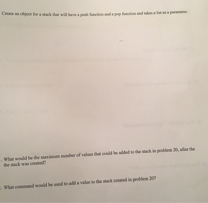 Solved Create an object for a stack that will have a push | Chegg.com