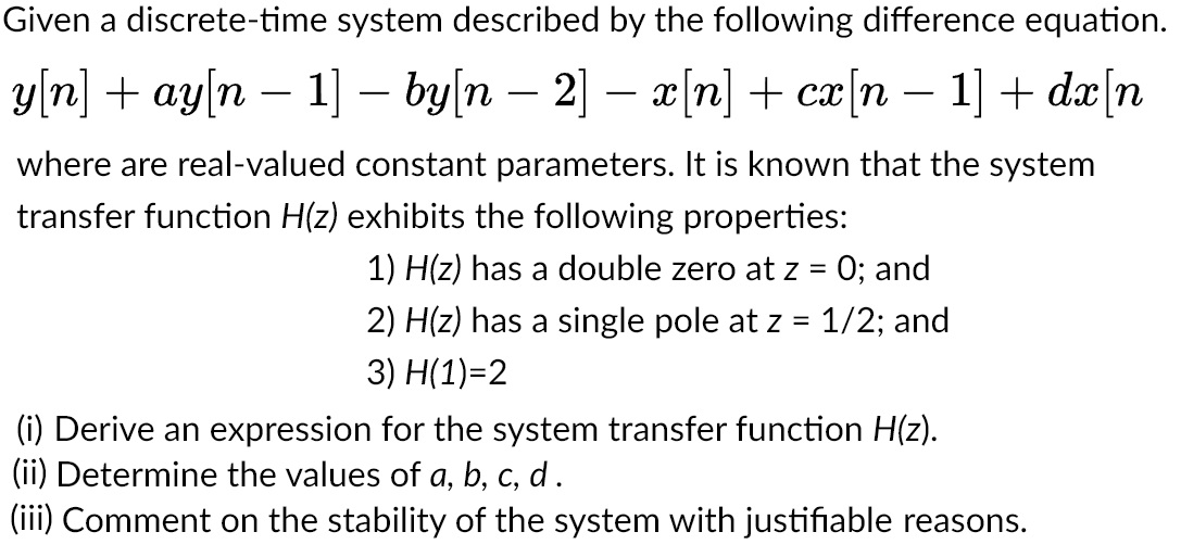 Solved Question 12Given a discrete-time system described by | Chegg.com