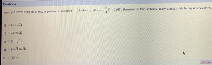 Solved Question 3 An object moves along a coordinate line, | Chegg.com