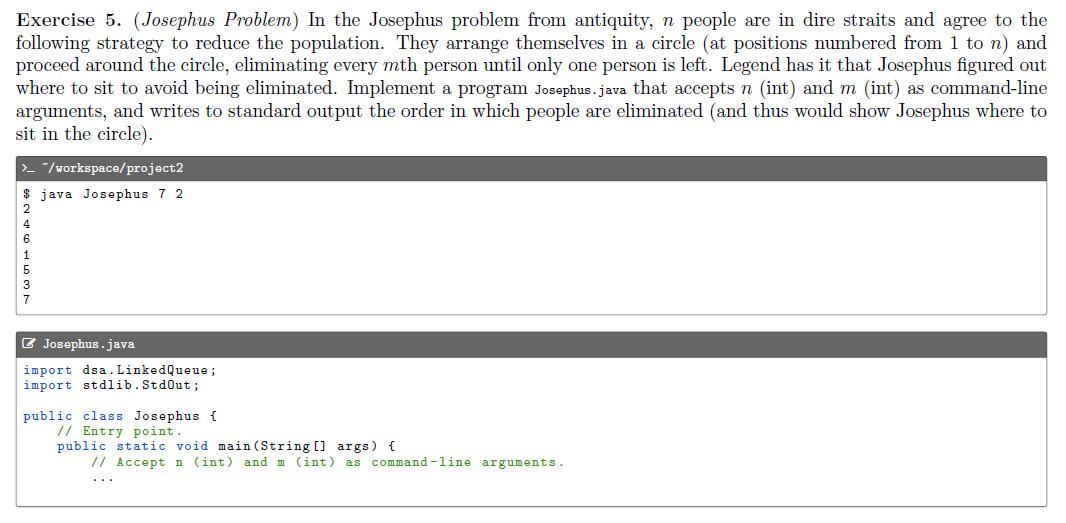 Solved Exercise 5. (Josephus Problem) In the Josephus | Chegg.com