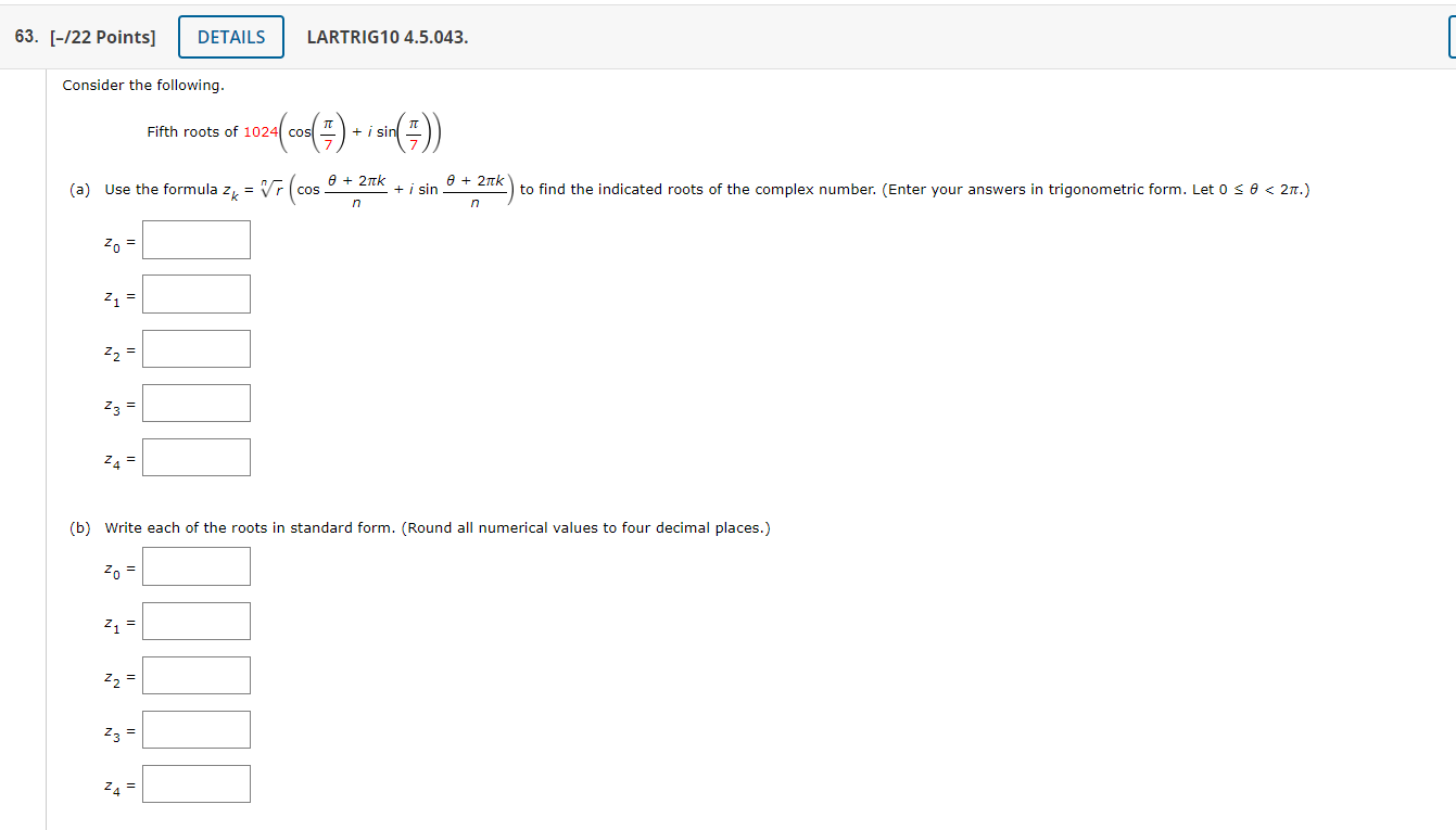 Solved Consider the following. Fifth roots of 1024(cos pi/7 | Chegg.com