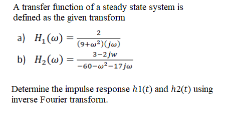 Solved A transfer function of a steady state system is | Chegg.com
