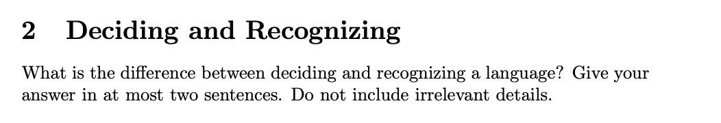 Solved 2 Deciding and Recognizing 2 What is the difference | Chegg.com