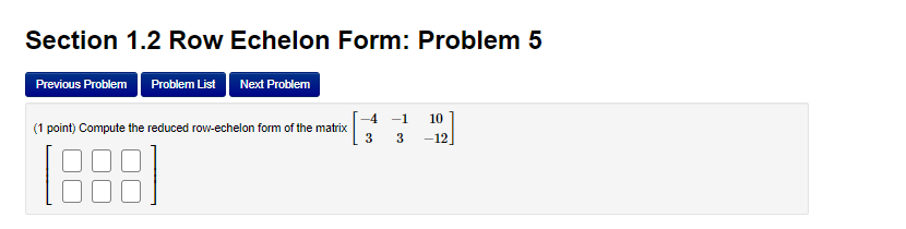 Solved Section 1.2 Row Echelon Form: Problem 5 Previous | Chegg.com