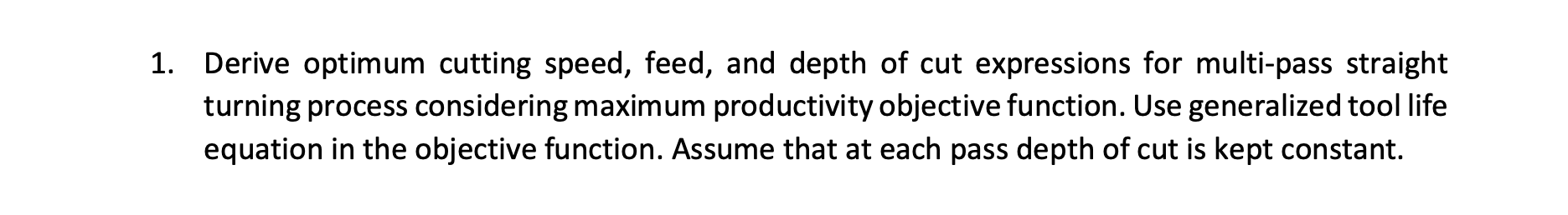 Solved Derive optimum cutting speed, feed, and depth of cut | Chegg.com