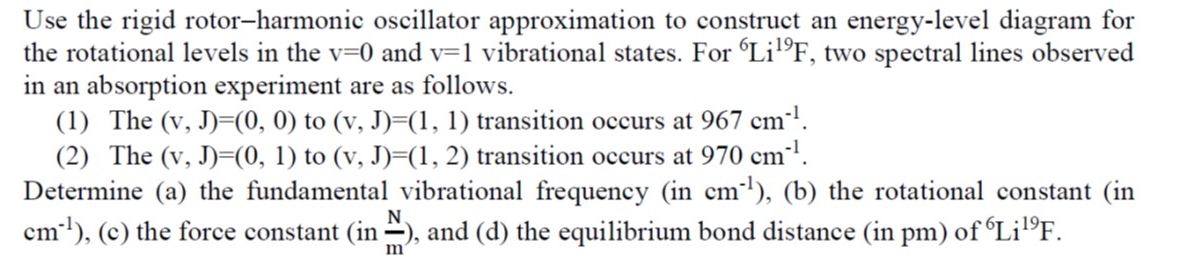 Solved Use the rigid rotor-harmonic oscillator approximation | Chegg.com