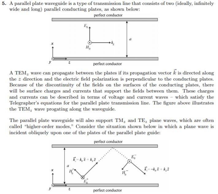 5. A parallel plate waveguide is a type of | Chegg.com