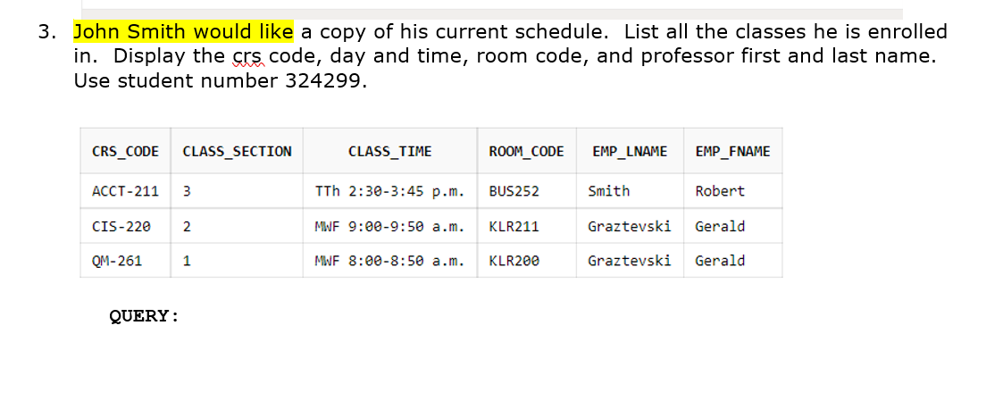 Solved John Smith would like a copy of his current schedule. | Chegg.com