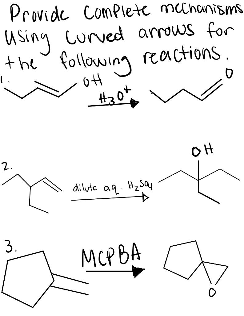 Solved Provide complete mechanisms using curved arrows for | Chegg.com