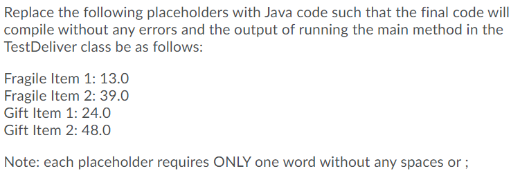Solved Replace the following placeholders with Java code | Chegg.com