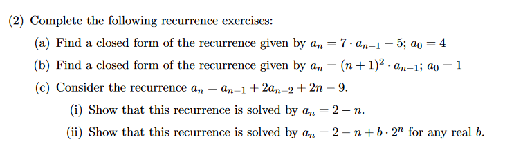 Solved (2) Complete the following recurrence exercises: (a) | Chegg.com