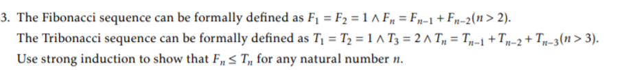 Solved 3. The Fibonacci sequence can be formally defined as | Chegg.com