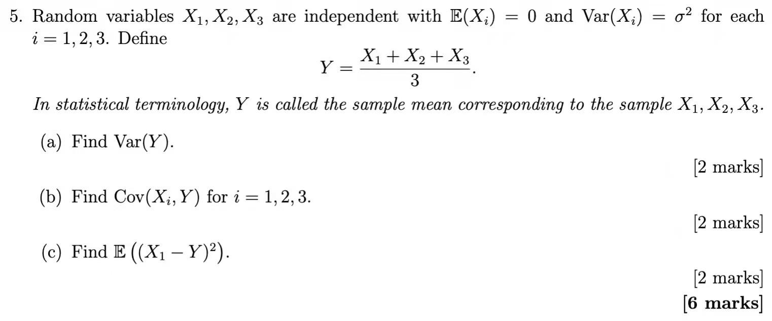 Solved = 5. Random variables X1, X2, X3 are independent with | Chegg.com