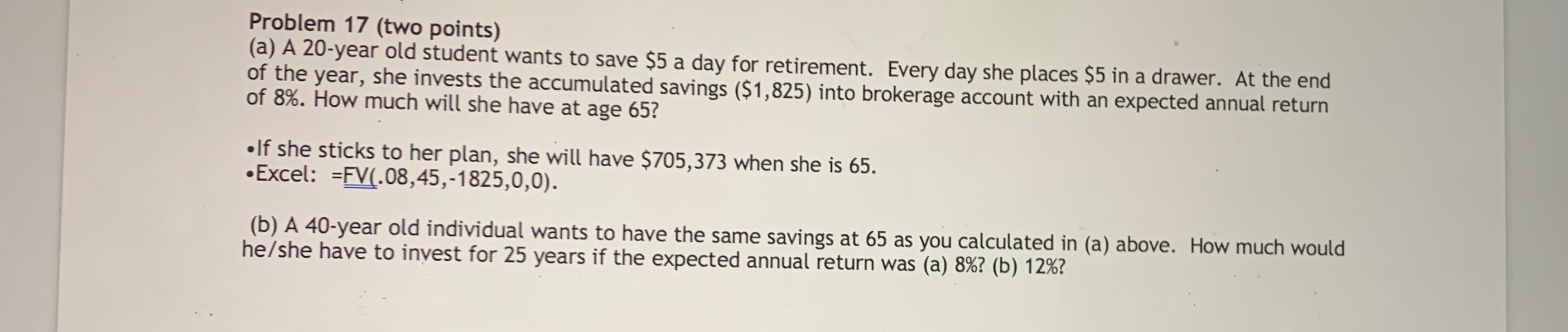 Solved Problem 17 (two points) (a) A 20-year old student | Chegg.com
