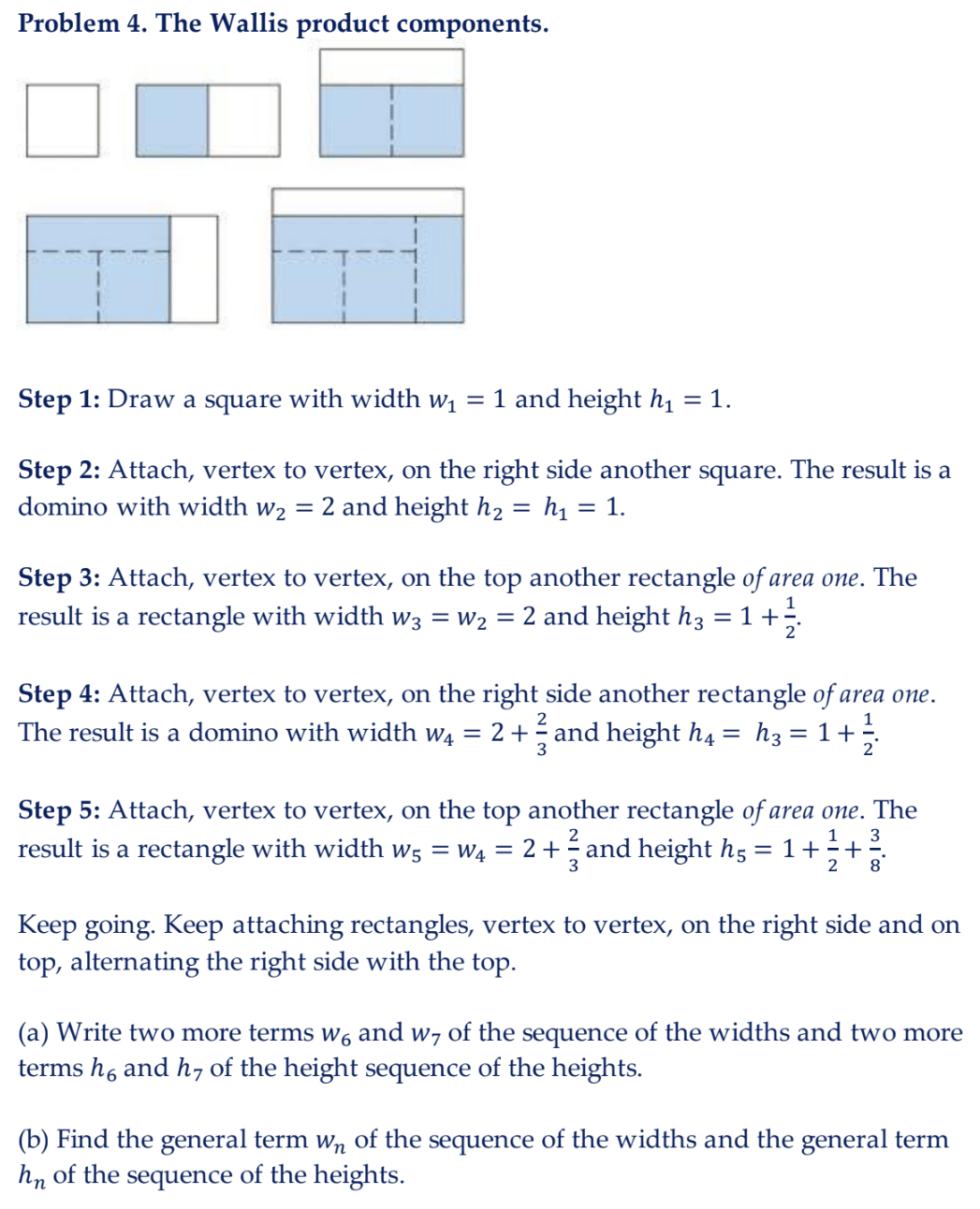 Solved Problem 4 . The Wallis product components. Step 1: | Chegg.com