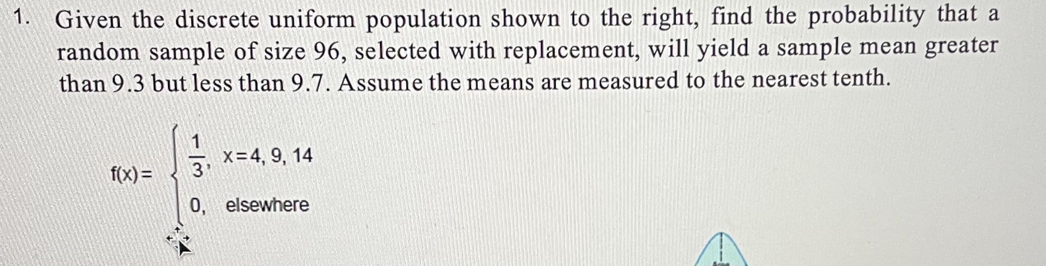Solved Given the discrete uniform population shown to the | Chegg.com