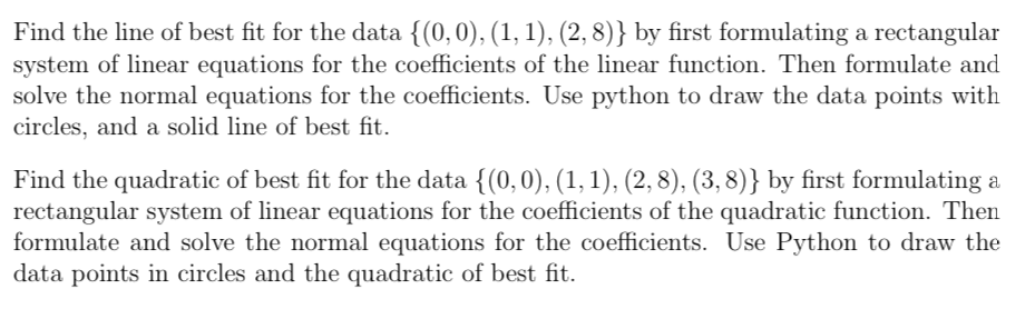 Solved Find the line of best fit for the data {(0,0), (1, | Chegg.com