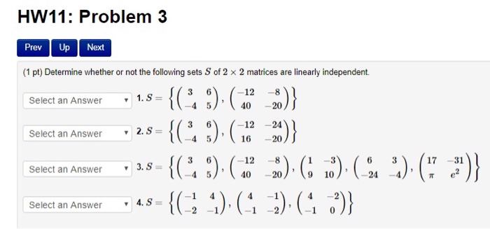 Solved HW11: Problem 3 Prev Up Next (1 pt) Determine whether | Chegg.com