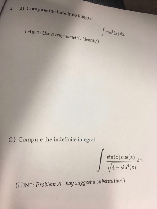 Solved (a) Compute the indefinite integral (HINT: Use a | Chegg.com