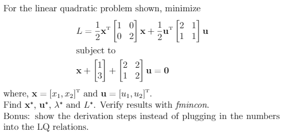 T ==x T u 1 u For the linear quadratic problem shown, | Chegg.com
