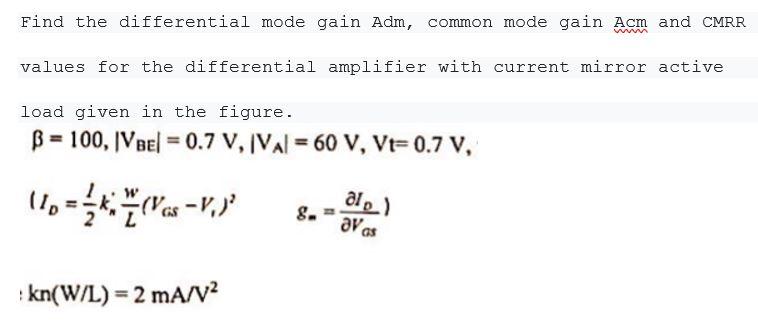 Solved Find the differential mode gain Adm, common mode gain | Chegg.com