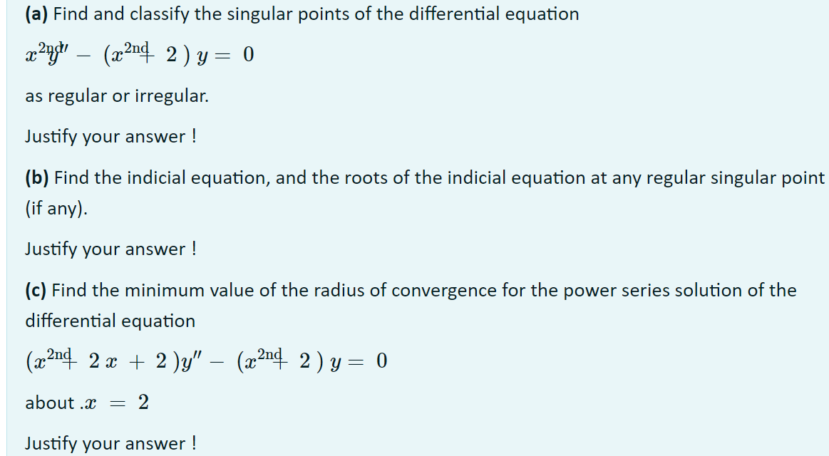 Solved (a) Find and classify the singular points of the | Chegg.com