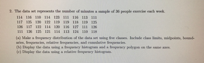 Solved The data set represents the number of minutes a | Chegg.com