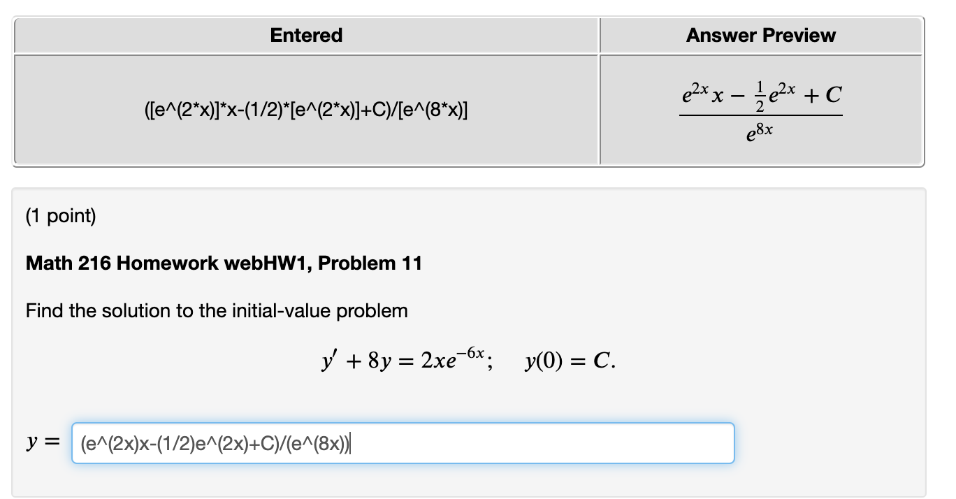 Solved Entered Answer Preview 2x x – 1e2x + C | Chegg.com