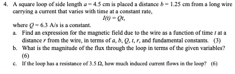 A square loop of side length a=4.5 cm is placed a | Chegg.com