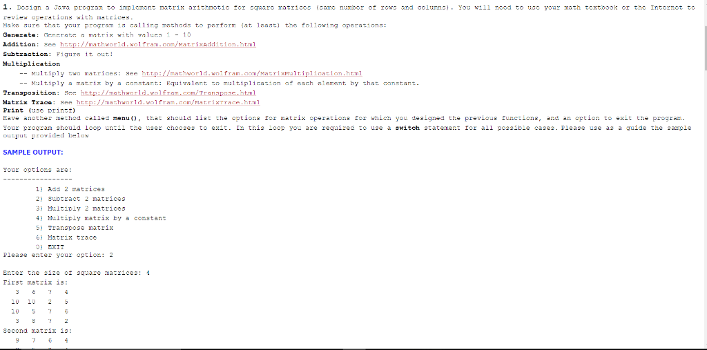 Solved 1. Design a Java program to implemont matrix | Chegg.com