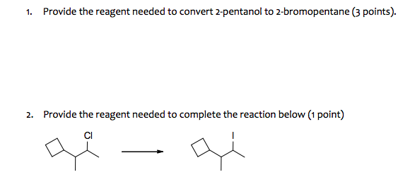 Solved Provide the reagent needed to convert 2-pentanol to | Chegg.com