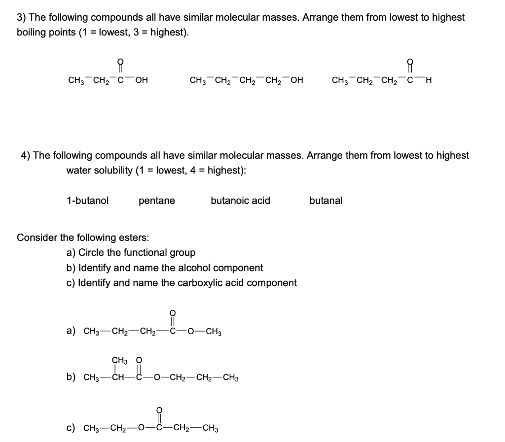 Solved 3) The following compounds all have similar molecular | Chegg.com