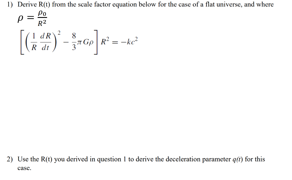 Solved 1) Derive R(1) from the scale factor equation below | Chegg.com