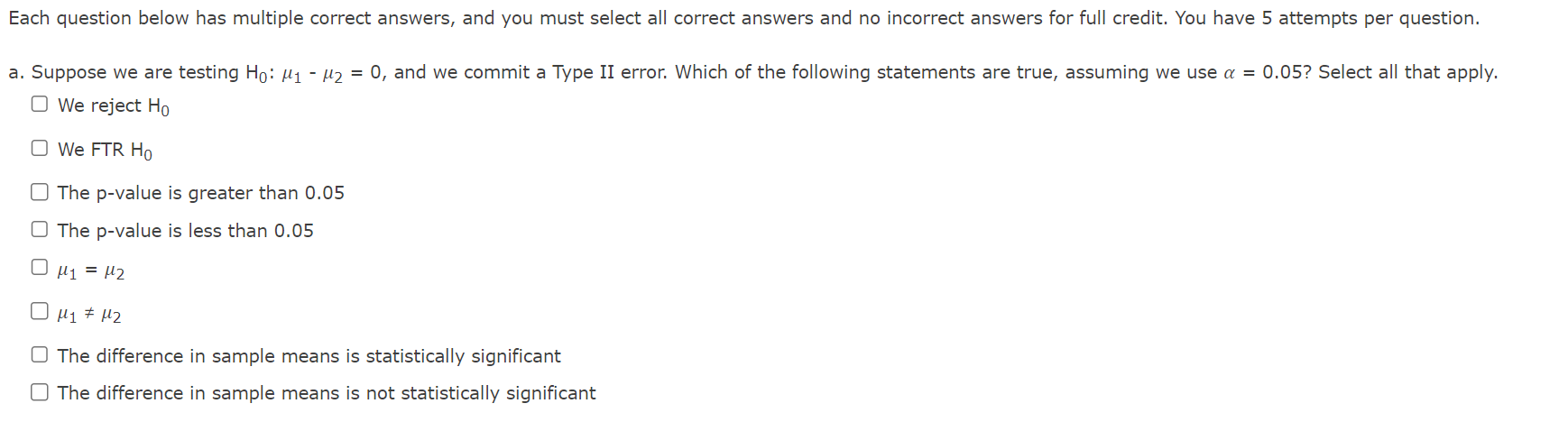 Solved Each question below has multiple correct answers, and | Chegg.com