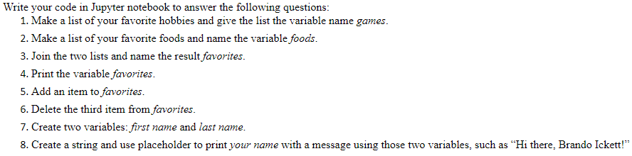 Solved Write your code in Jupyter notebook to answer the | Chegg.com
