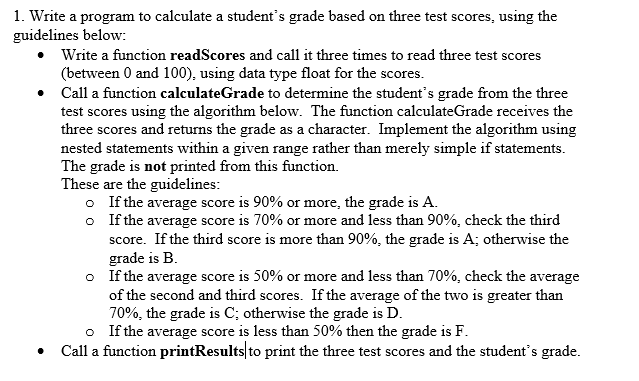 Solved 1. Write a program to calculate a student's grade | Chegg.com