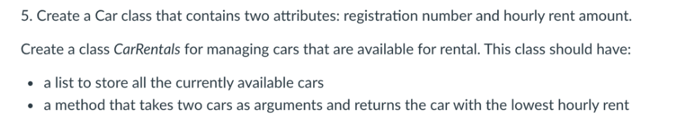 Solved 5. Create a Car class that contains two attributes: | Chegg.com