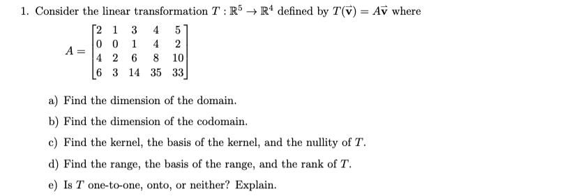Solved Consider the linear transformation T:R5→R4 defined by | Chegg.com