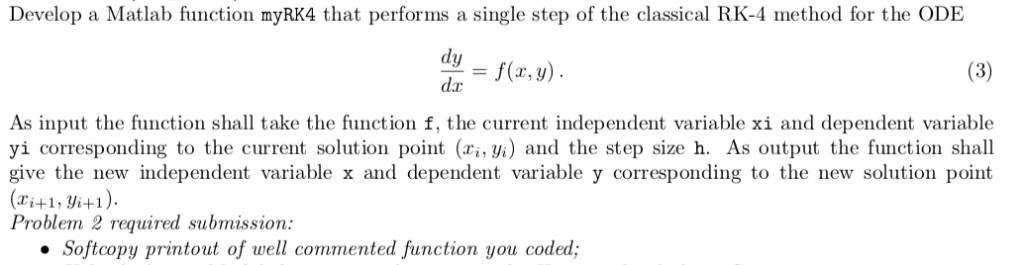 Solved Develop a Matlab function myRK4 that performs a | Chegg.com
