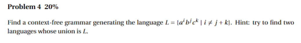 Solved Problem 4 20% Find a context-free grammar generating | Chegg.com