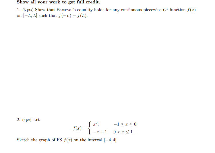 Solved Show all your work to get full credit. 1. (5 pts) | Chegg.com