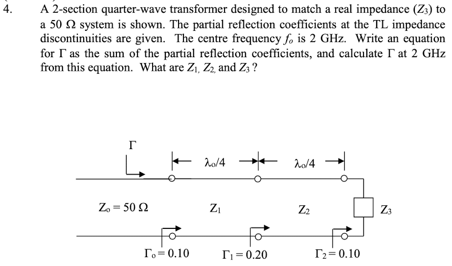 Solved 4. A 2-section quarter-wave transformer designed to | Chegg.com