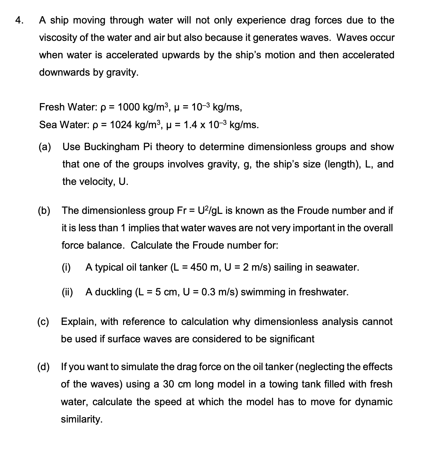 Solved A ship moving through water will not only experience | Chegg.com