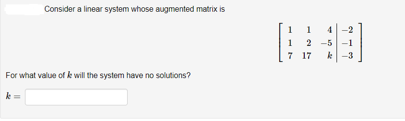 Solved Consider a linear system whose augmented matrix is 1 | Chegg.com