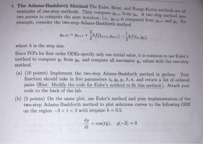 Solved 4 The Adams Bashforth Method The Euler Heun And