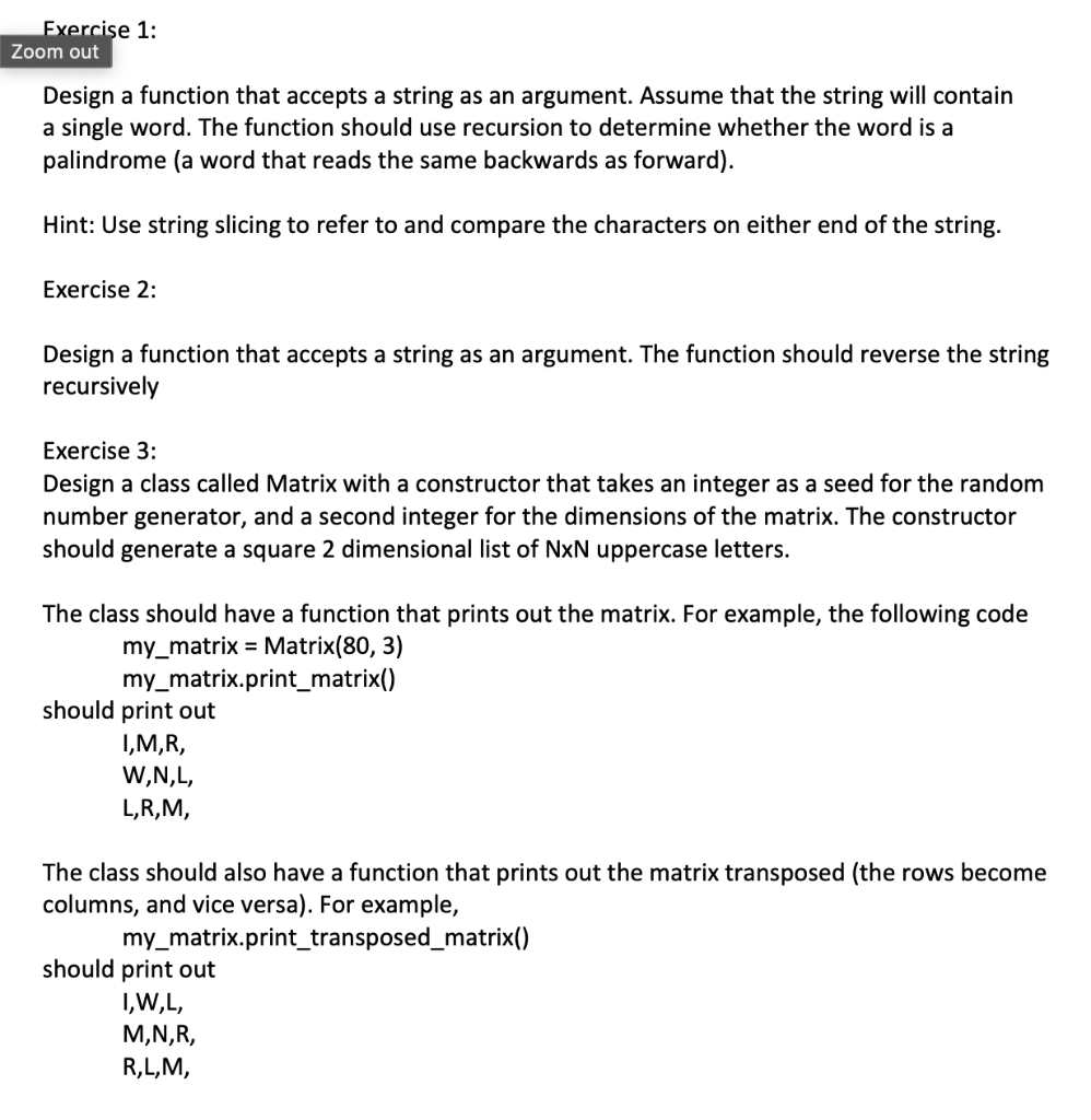 Solved Fxercise 1: Zoom out Design a function that accepts a | Chegg.com