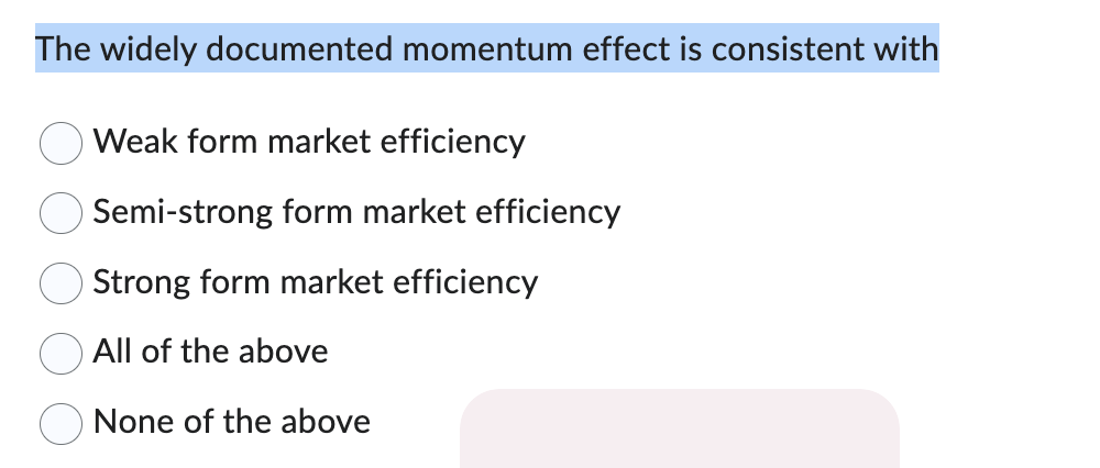 Solved The widely documented momentum effect is consistent | Chegg.com