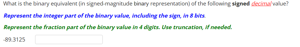 Solved What is the binary equivalent (in signed-magnitude | Chegg.com