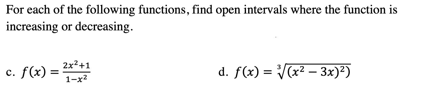 Solved For Each Of The Following Functions Find Open