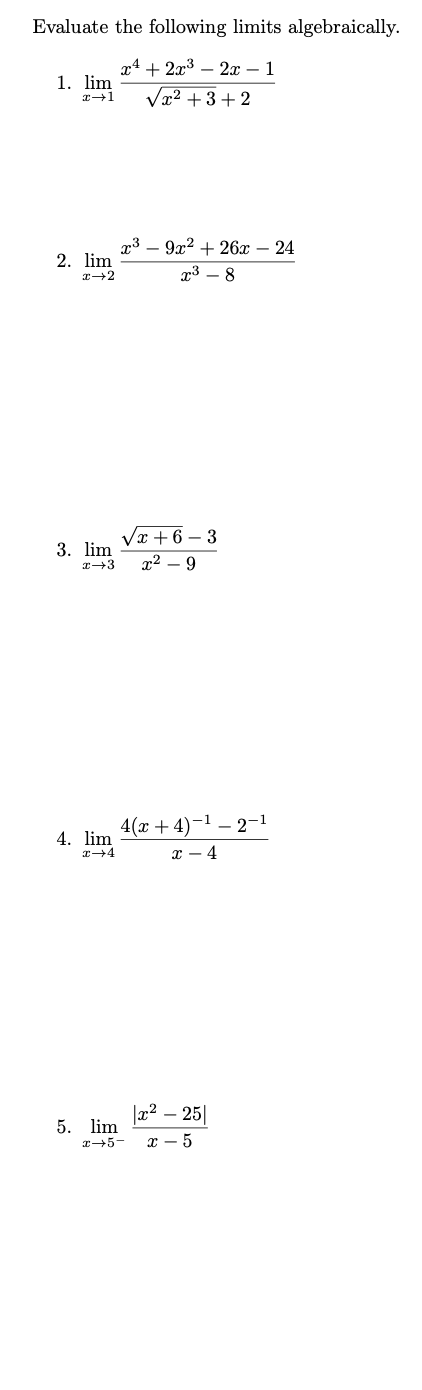 Solved Evaluate the following limits algebraically. 24 + 2x3 | Chegg.com